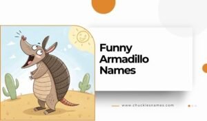 300 Funny Armadillo Names That'll Make You Smile Today
